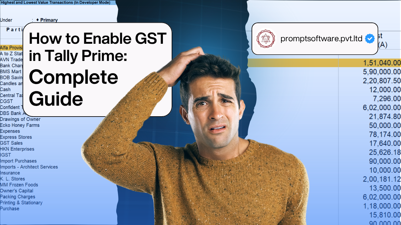 How to Enable GST in Tally Prime: A Complete Guide - Prompt Software